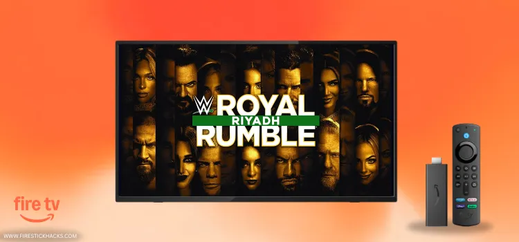 How to Watch WWE Royal Rumble on FireStick [2026, Free]